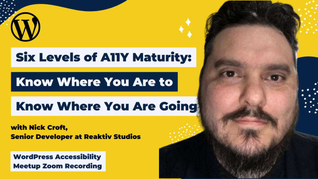 Six Levels of A11Y Maturity: Know Where You Are to Know Where You Are ...