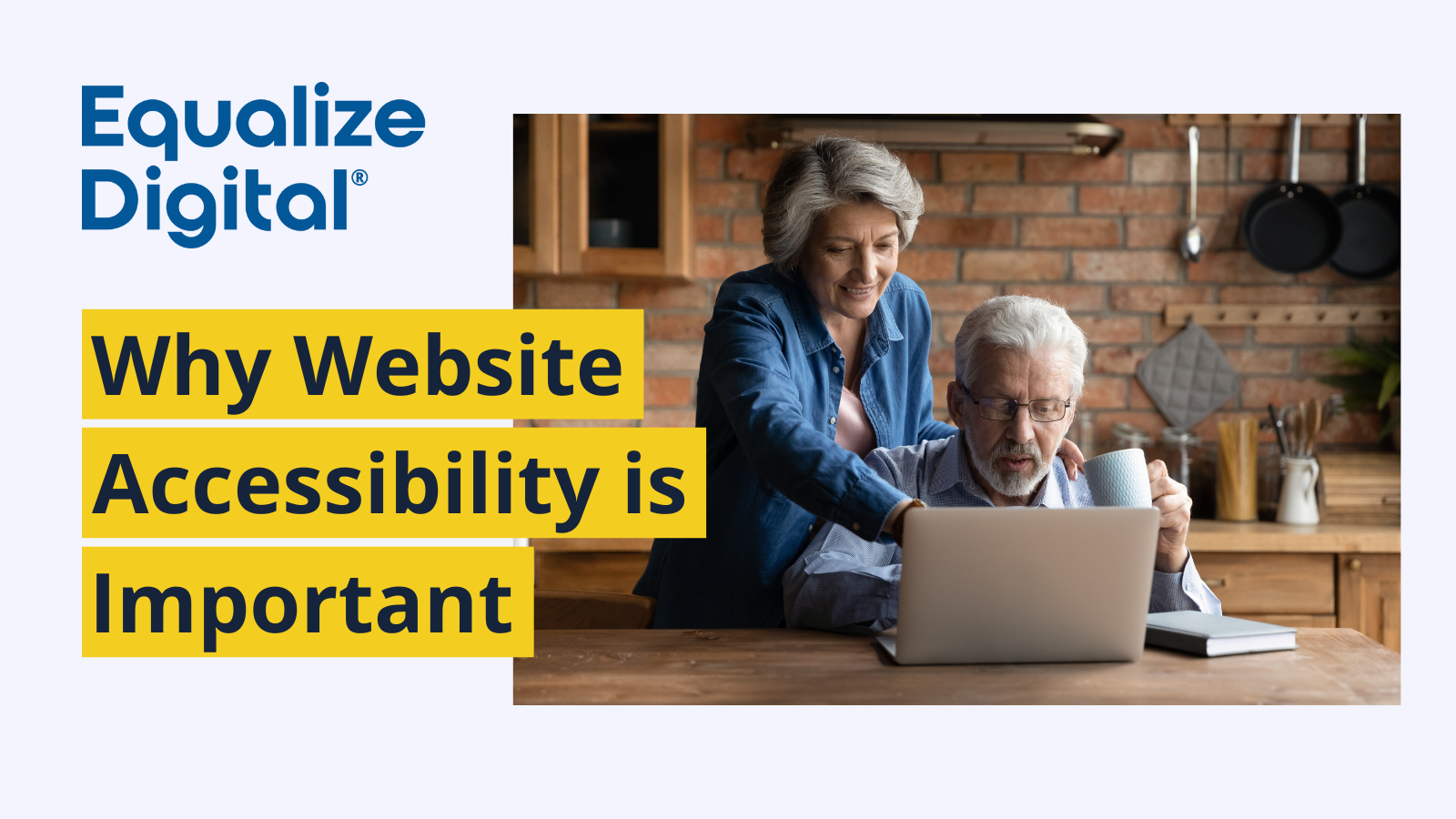Why Website Accessibility is Important - Equalize Digital